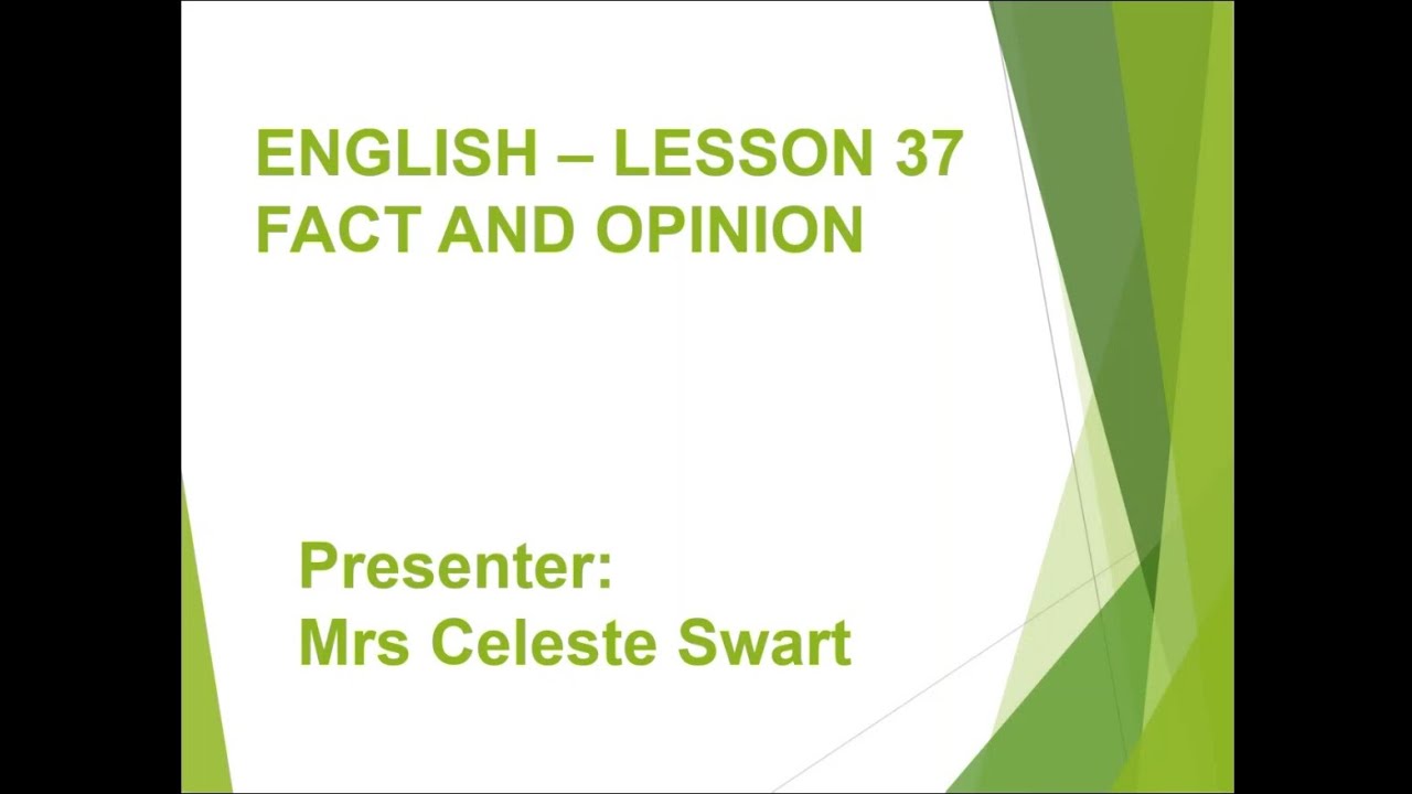 Lesson 37 20231031 Eng FAL - Fact and Opinion - YouTube