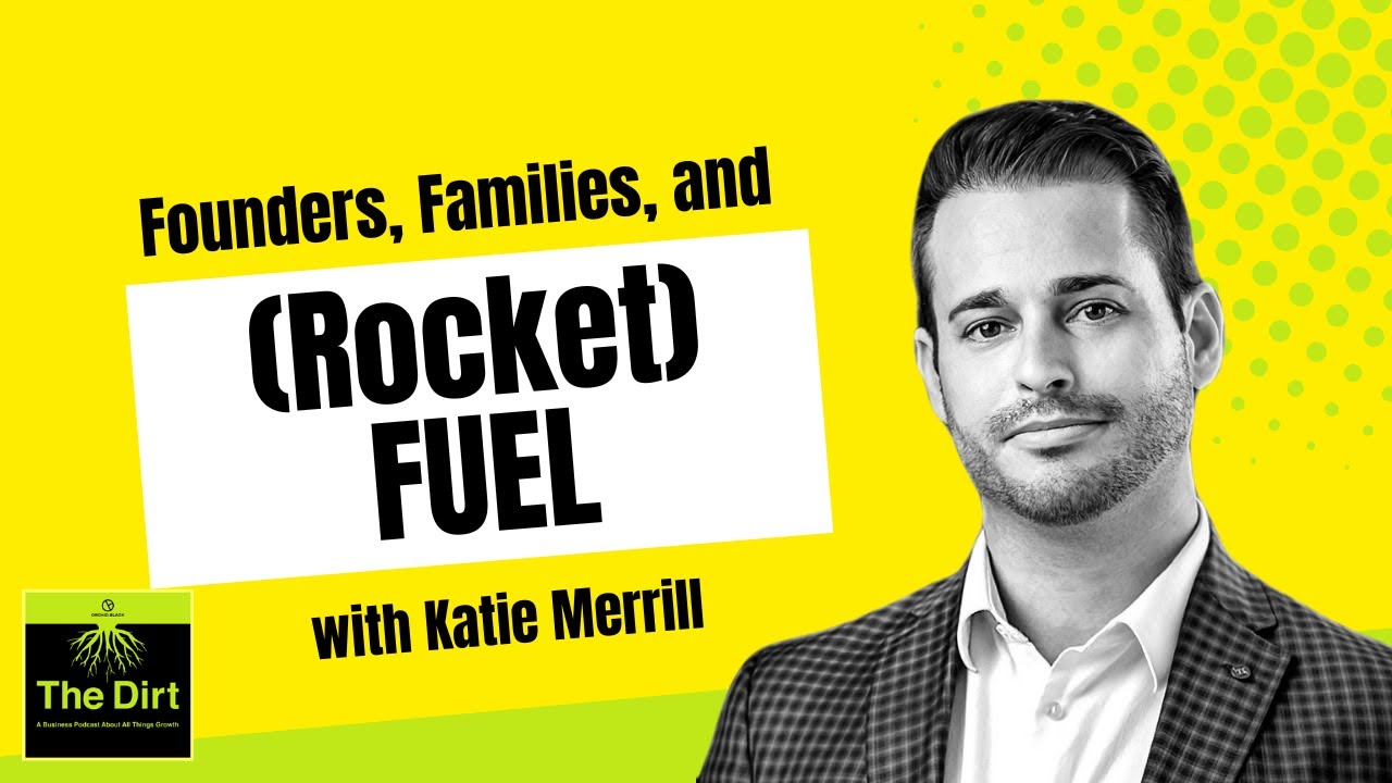 26. Founders, Families, and (Rocket) Fuel, with Katie Merrill - YouTube