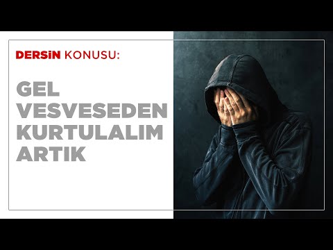 Vesveseden Kurtulmak İstiyor Musun? - Vesvese 1.BÖLÜM