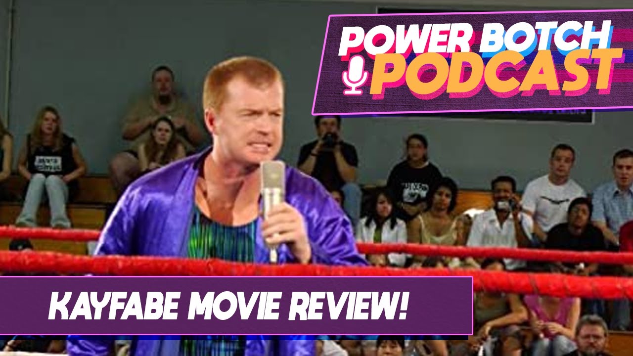 Kayfabe Movie Review | Powerbotch Podcast Clip - YouTube