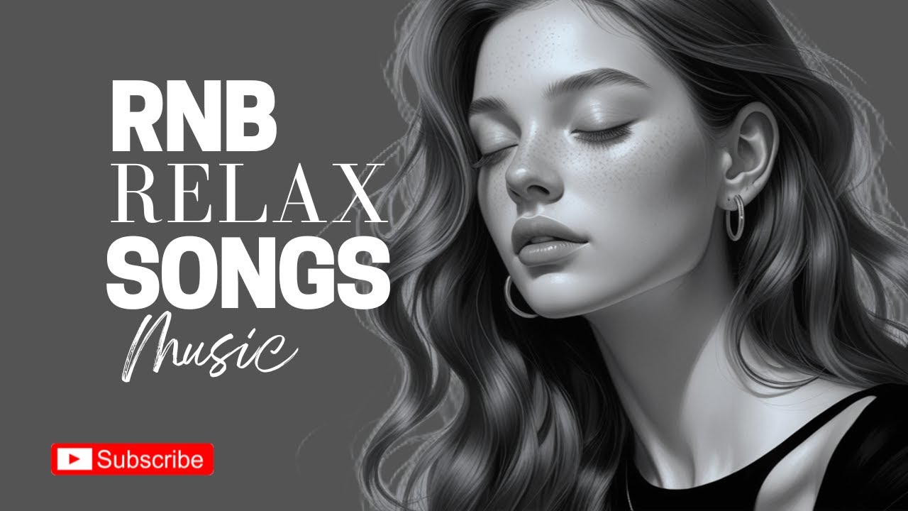 R&B Relax Songs - You'll Be in My Heart | RNB Songs for Chill/Study ...