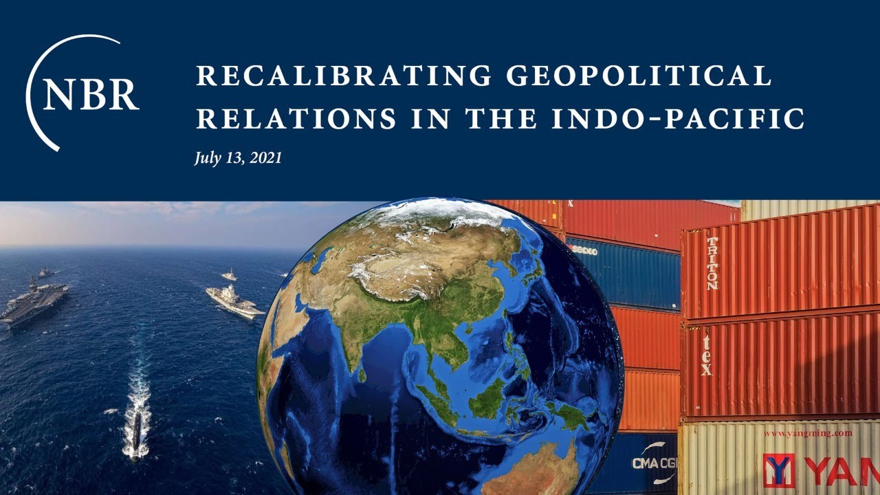 Recalibrating Geopolitical Relations in the Indo-Pacific - YouTube