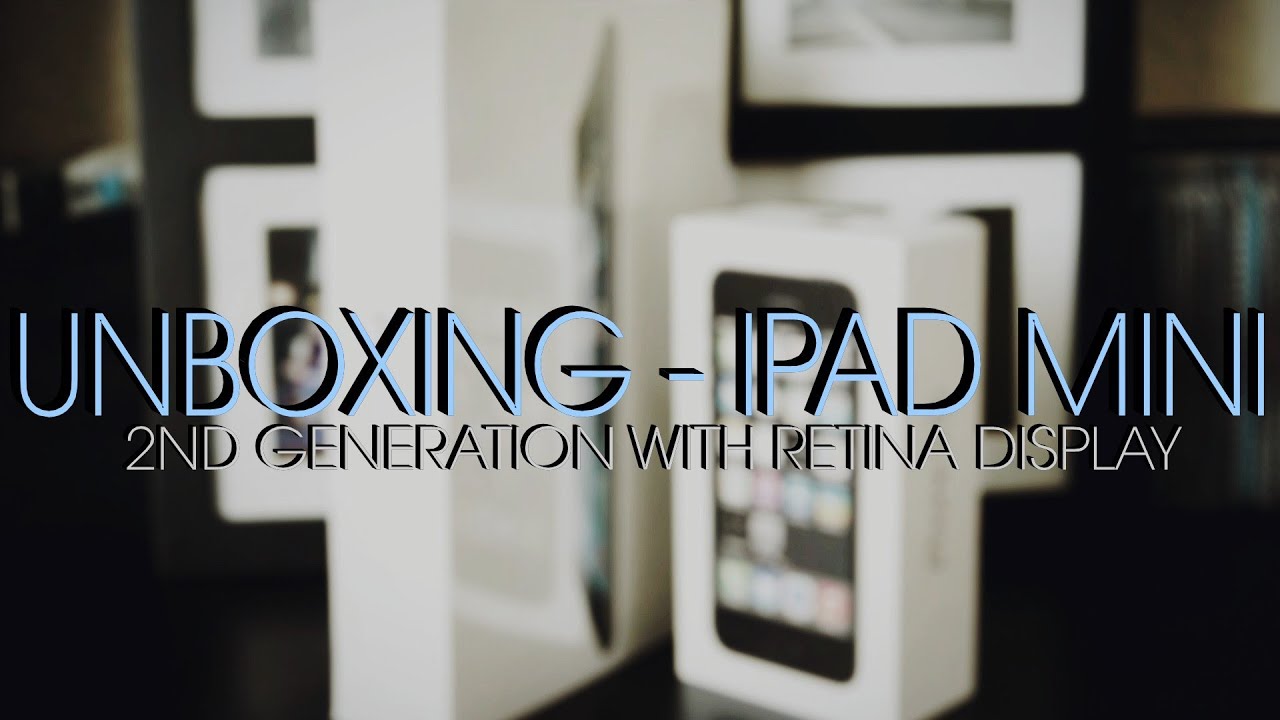 Unboxing - iPad Mini (2nd Gen) with Retina Display (16GB + Wifi Only ...
