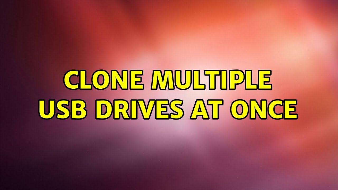 Clone multiple USB drives at once - YouTube