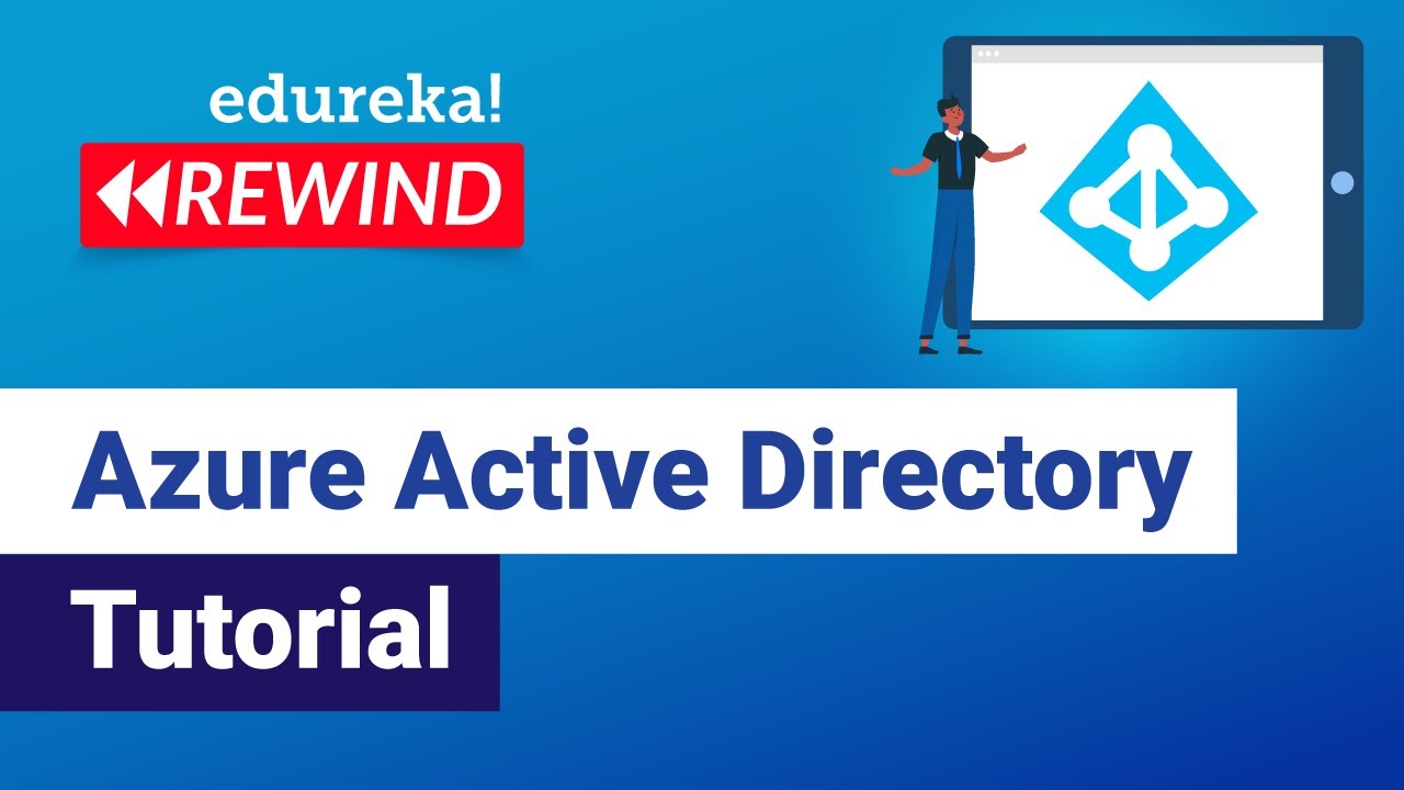 Azure Active Directory Tutorial Build A Pipeline On Azure Edureka Azure Rewind 5 Youtube