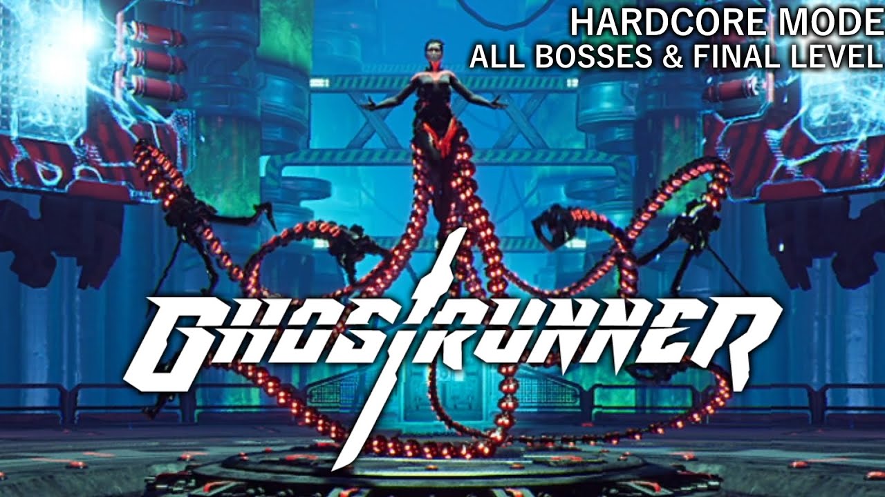 Ghostrunner | [PC] [All bosses & final level] (Hardcore mode) (No hits/deaths) - YouTube