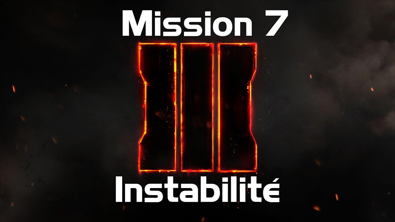 Call of Duty Black OPS 3 - Mission 7 - Instabilité - YouTube