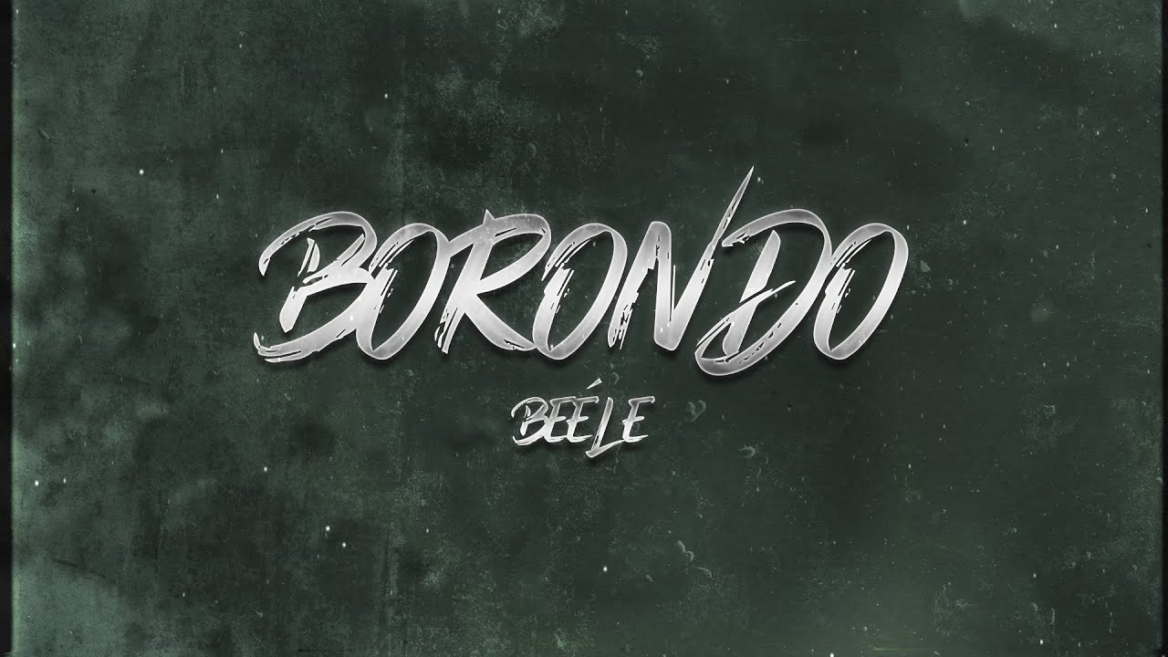 Beéle - borondo 🔥 (lyrics) - YouTube