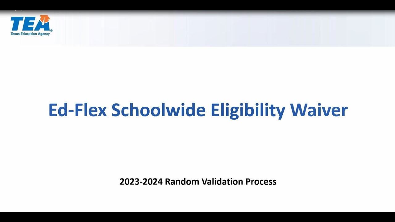 2023-2024 Random Validation - Ed-Flex Schoolwide Eligibility Waiver ...