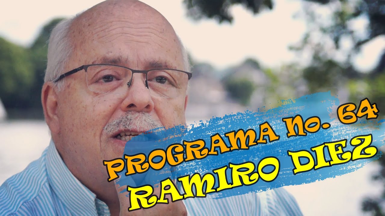 Programa No. 64 / Ramiro Diez - YouTube