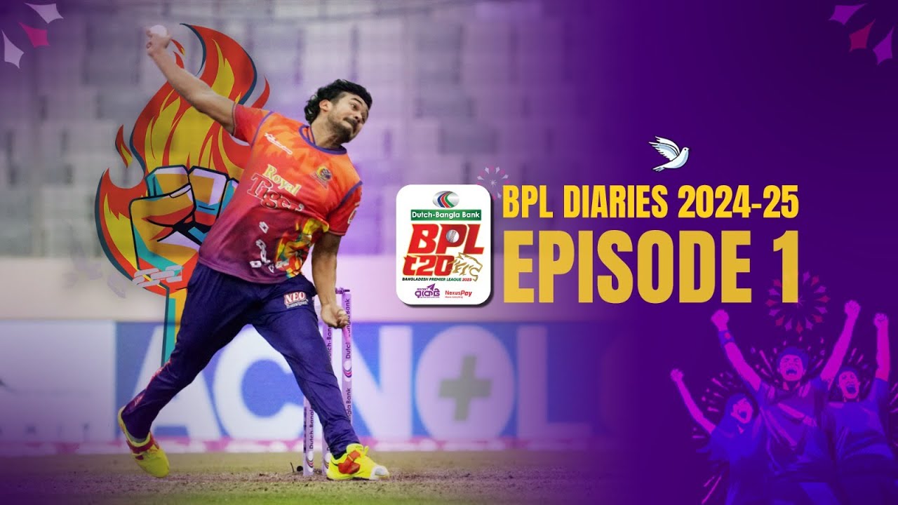 BPL Diaries 2024-25 | Episode 01 - YouTube