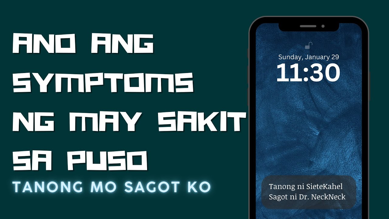 Doc, ano po ang mga sintomas ng sakit sa puso? - TANONG MO! SAGOT KO ...