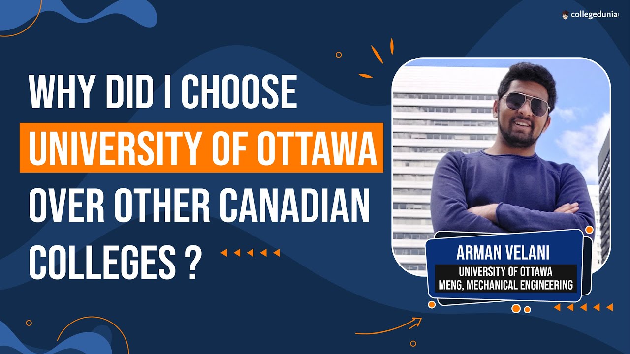 University of Ottawa, Canada | Full Review 2023-24 | Arman Velani, MEng ...