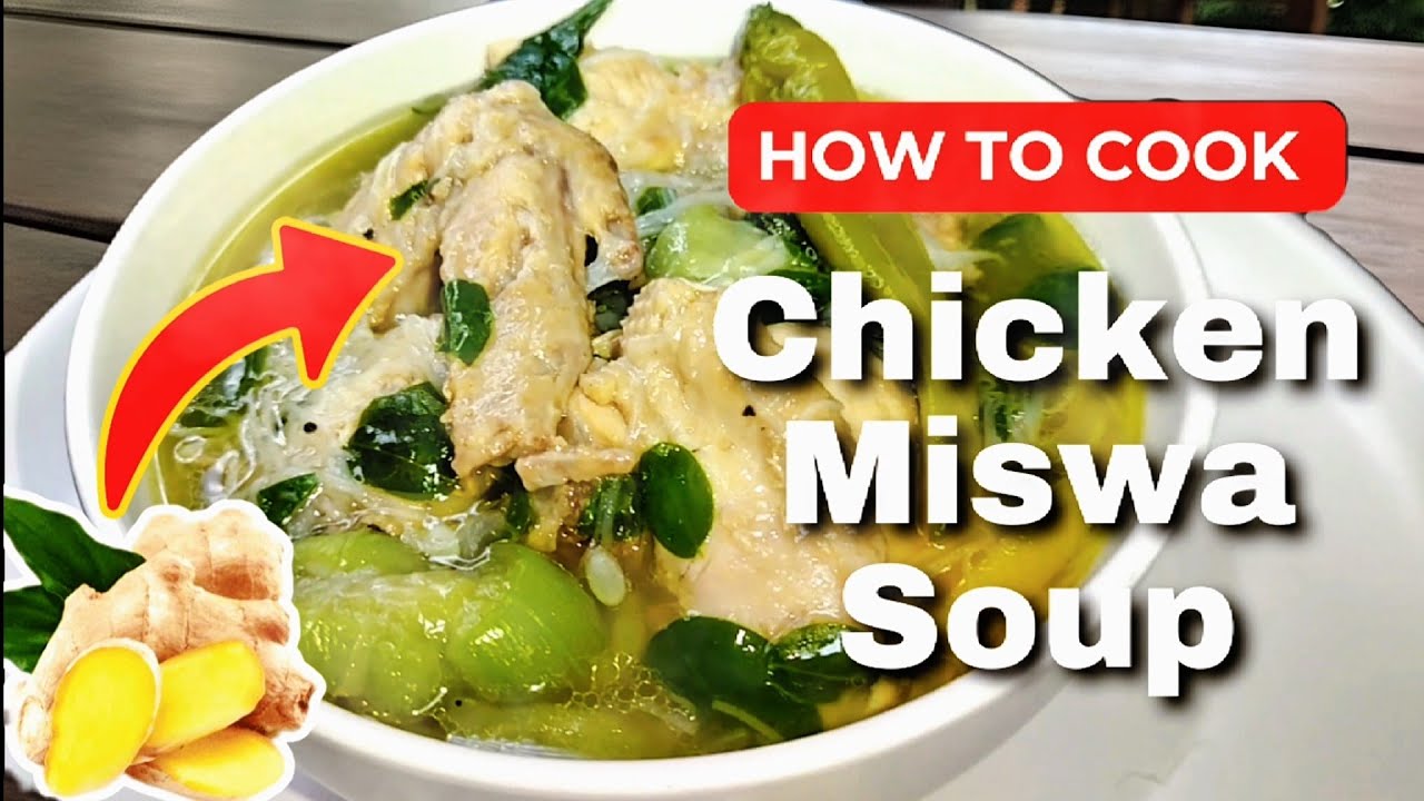 GANITONG SABAW ANG MASARAP sa Panahon Ngayon! | Chicken Miswa Soup ...