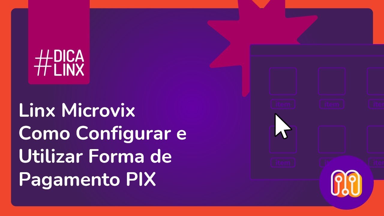 Linx Microvix - Como Configurar e Utilizar a Forma de Pagamento Pix ...