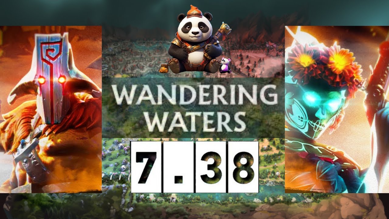 Dota 2 New Patch 7.38 ! Live Wandering Waters #dota2live #live #7.38 # ...