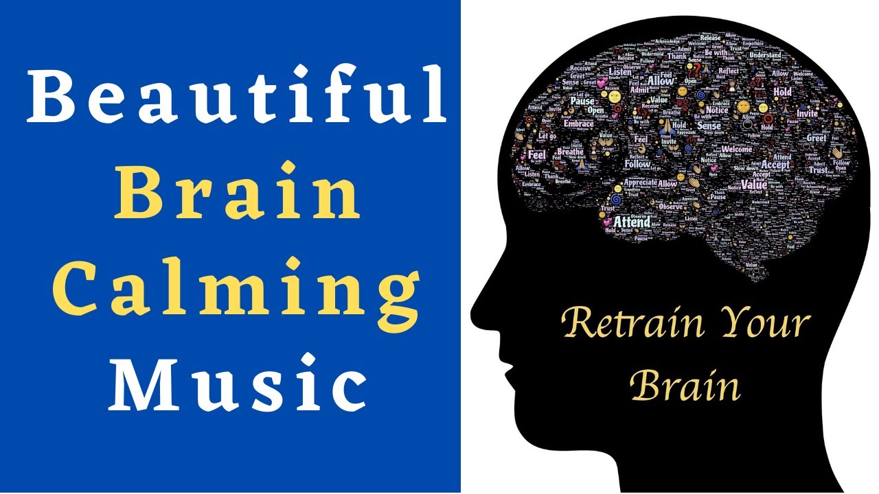 Beautiful Brain Calming Music - YouTube