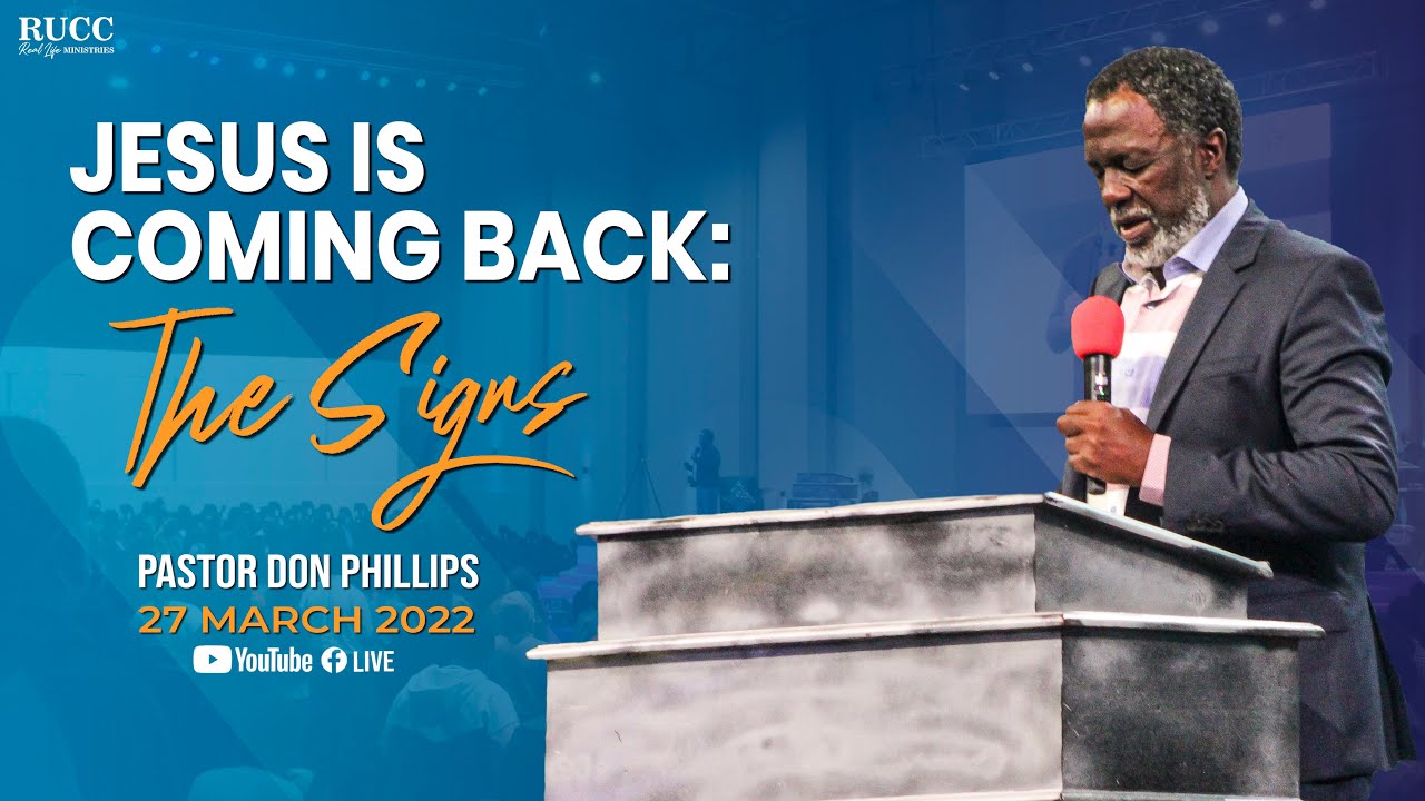 PASTOR DON PHILLIPS | JESUS IS COMING BACK | THE SIGNS - YouTube