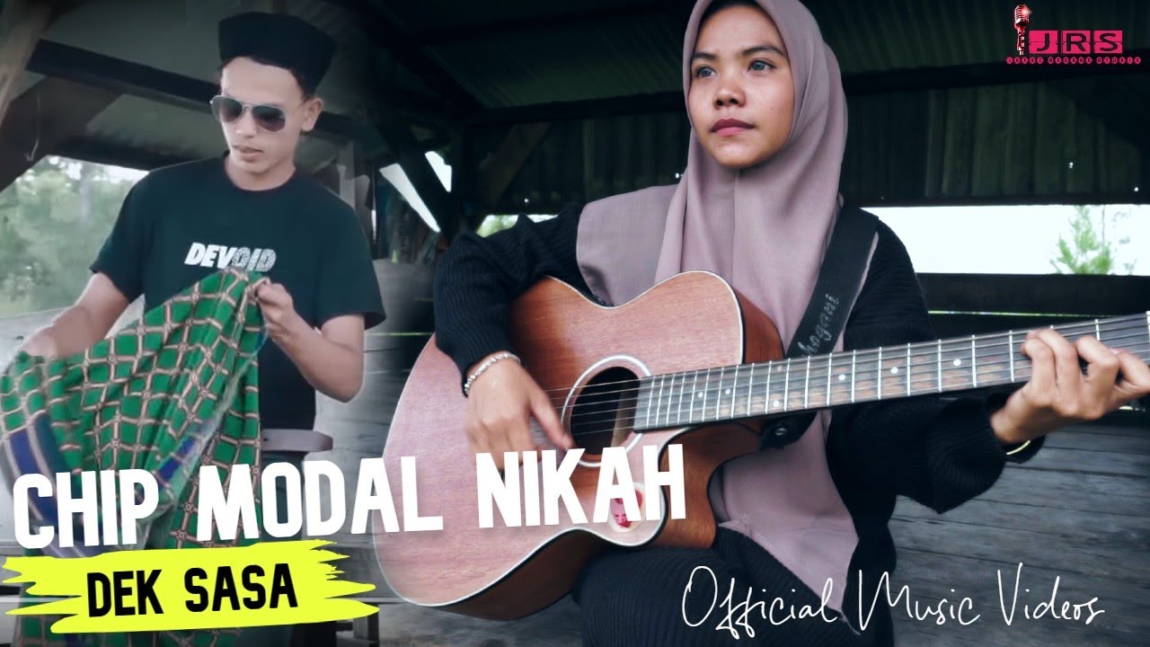 CHIP KEU MODAL NIKAH | DEK SASA ( OFFICIAL MUSIC VIDEO ) - YouTube
