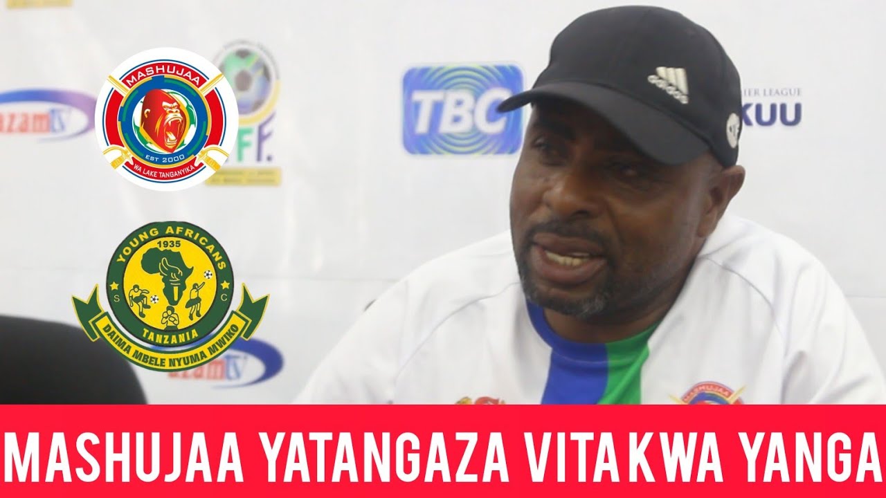 MASHUJAA YATANGAZA VITA NA YANGA/KITAWAKUTA KAMA KILICHOWAKUTA SIMBA ...