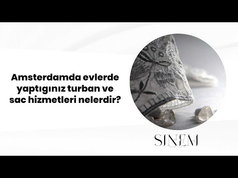 Amsterdamda evlerde yaptığınız türban ve saç hizmetleri nelerdir?