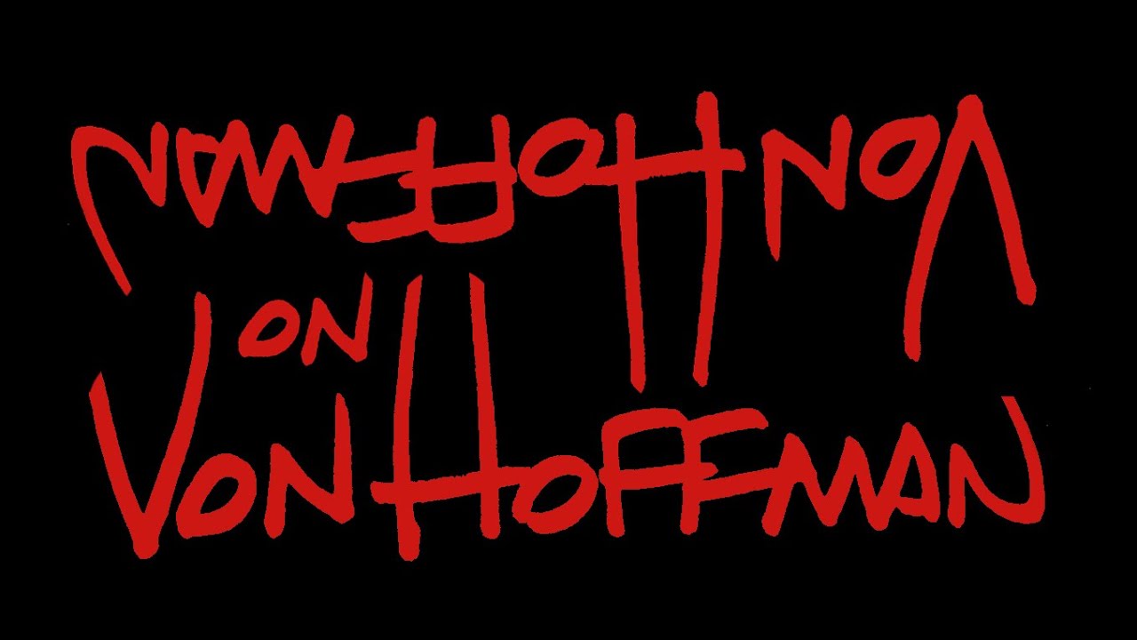 Von Hoffman on Von Hoffman - YouTube