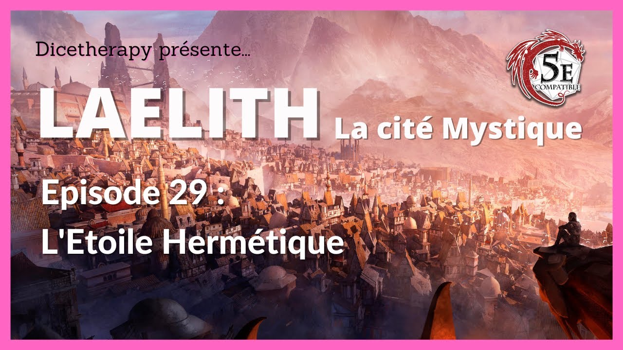 Laelith : EP29 L'Etoile Hermétique - YouTube