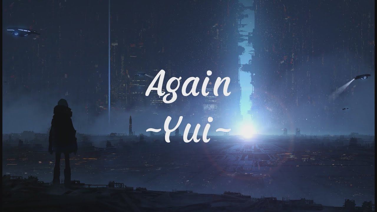 Yui - Again | Lyric + Chord - YouTube