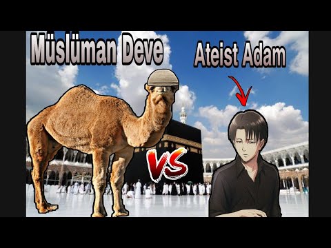 Müslüman Deve 🐫 VS Ateist Adam 👨🏿😱