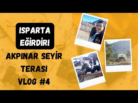 ISPARTA EĞİRDİR AKPINAR SEYİR TEPESİ GEZİ (Isparta Vlog #4)