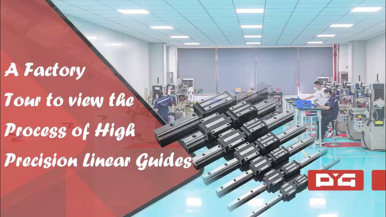 A PYG Factory Tour - to see the processing of professional linear ...