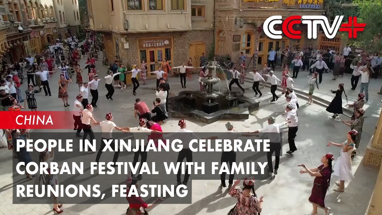 People in Xinjiang Celebrate Corban Festival with Family Reunions ...