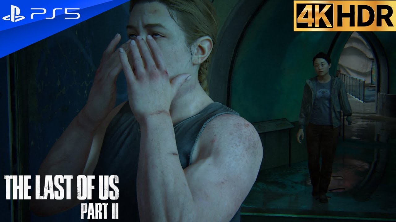 Mel making Abby cry 😭😭😭The Last of Us Part II 4K HDR 60 FPS | PS5 ...