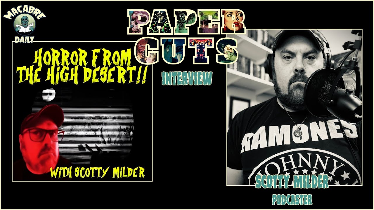 Macabre Daily's PAPER CUTS SPOTLIGHT SERIES: Scotty Milder (HORROR FROM ...