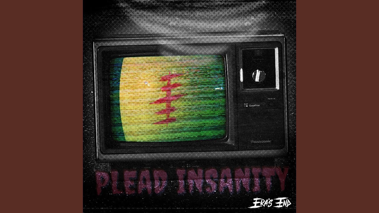 Plead Insanity - YouTube