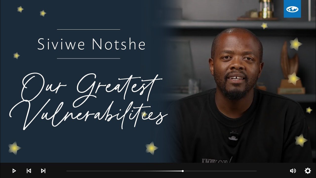 Our Greatest Vulnerabilities | Siviwe Notshe - YouTube
