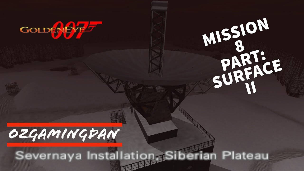 GoldenEye 007 Mission Surface 2 00Agent Walkthrough (FullGame) Gameplay ...