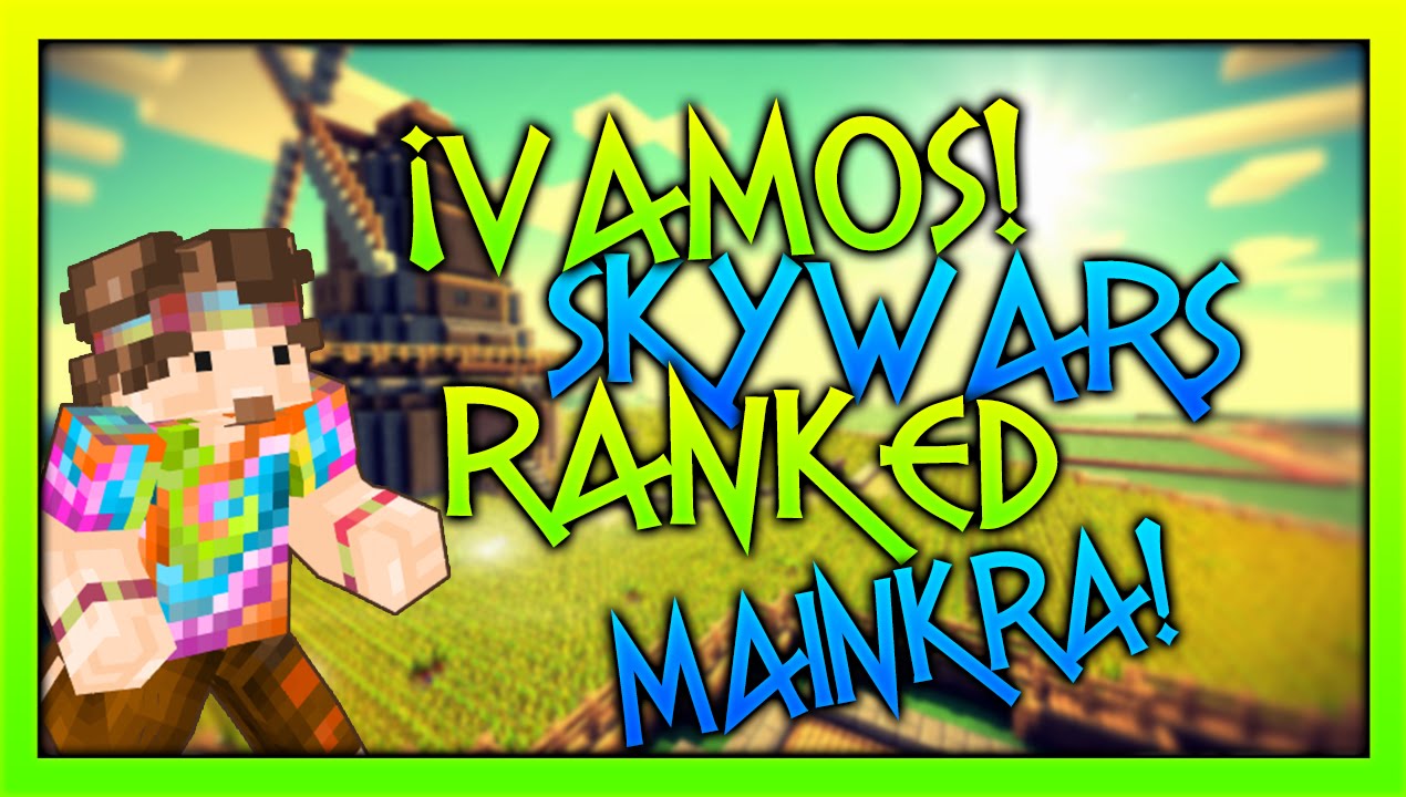 ¡VAMOS! - JUGANDO SKYWARS RANKED (MINECRAFT SKYWARS - HYPIXEL) - YouTube