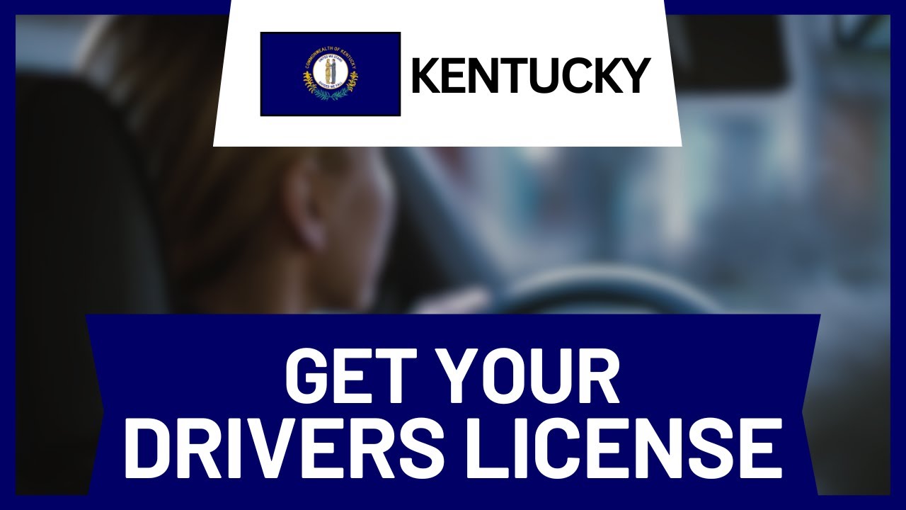 How to Get Your Driver’s License in Kentucky - YouTube