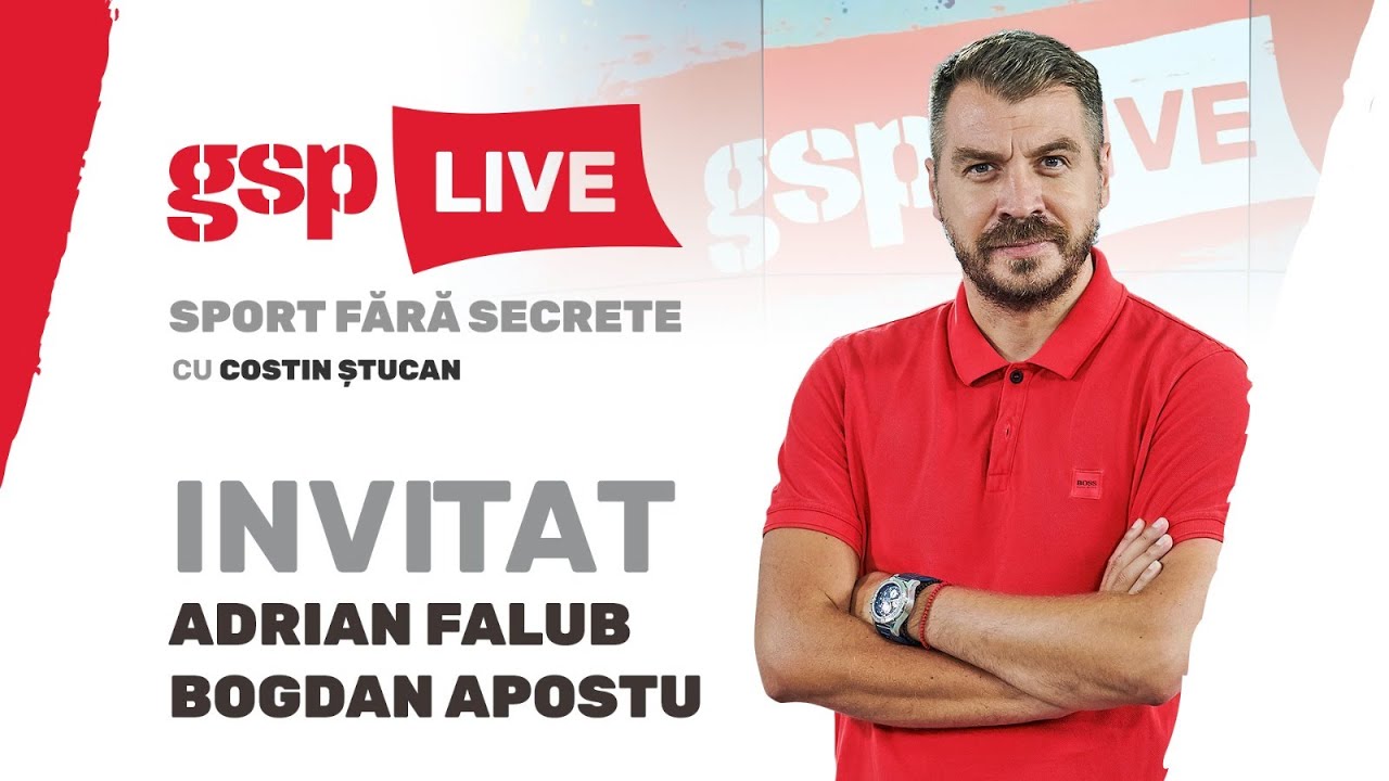 Adrian Falub și Bogdan Apostu, invitații zilei la GSP LIVE (22 ...