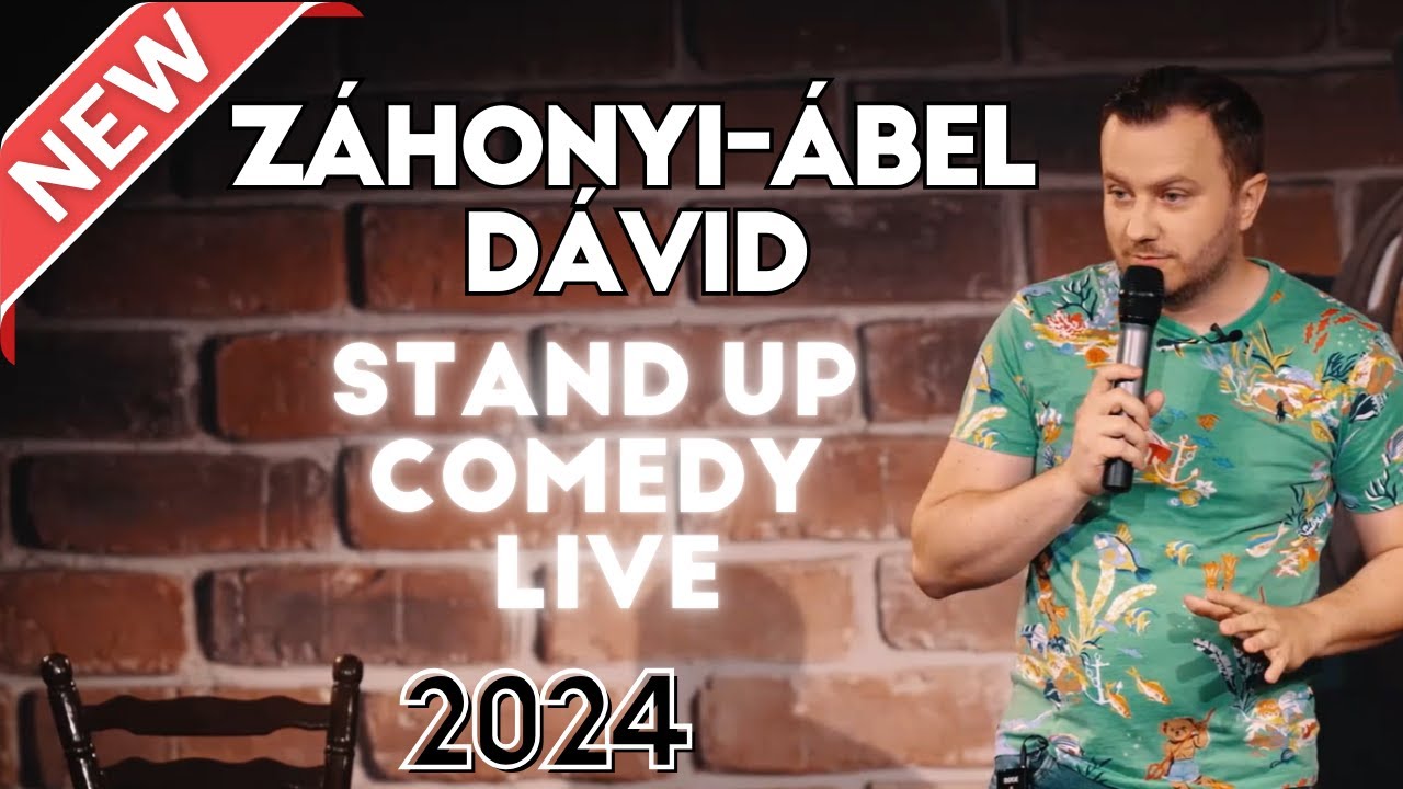 Záhonyi-Ábel Dávid Stand Up Comedy Live 2024 - YouTube
