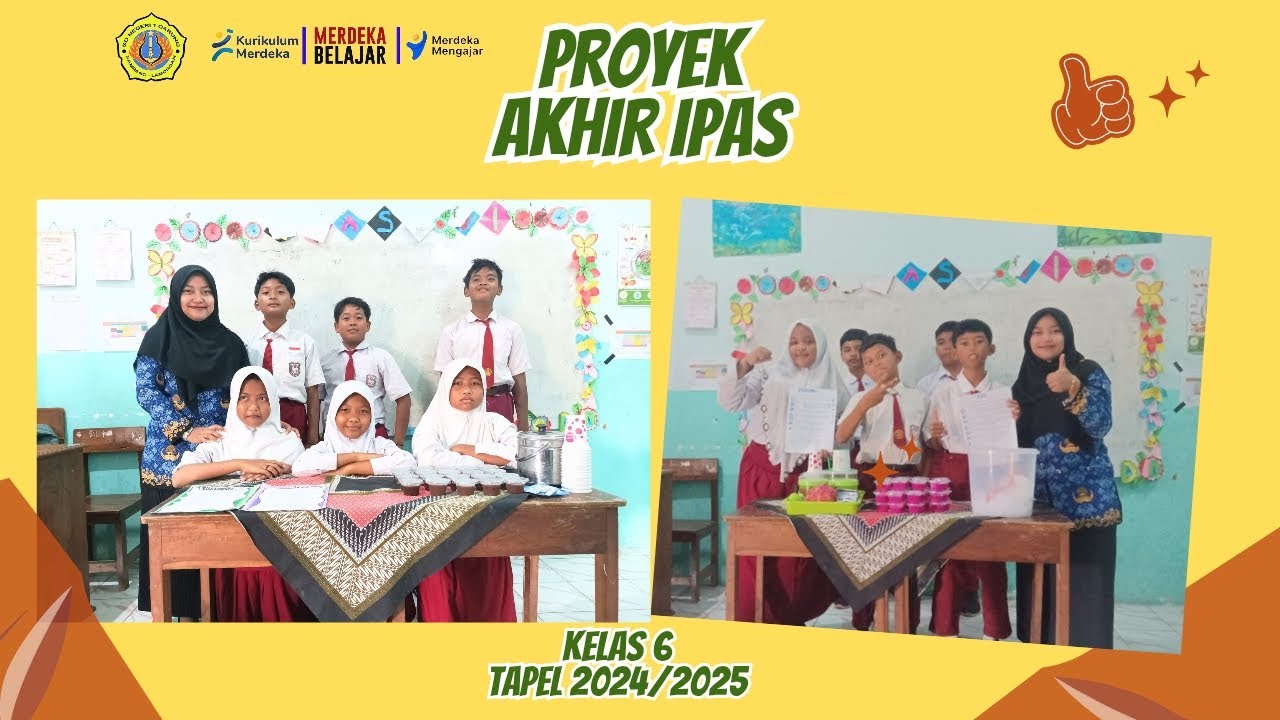 PROYEK AKHIR IPAS KELAS 6 TAPEL 2024/2025 - YouTube