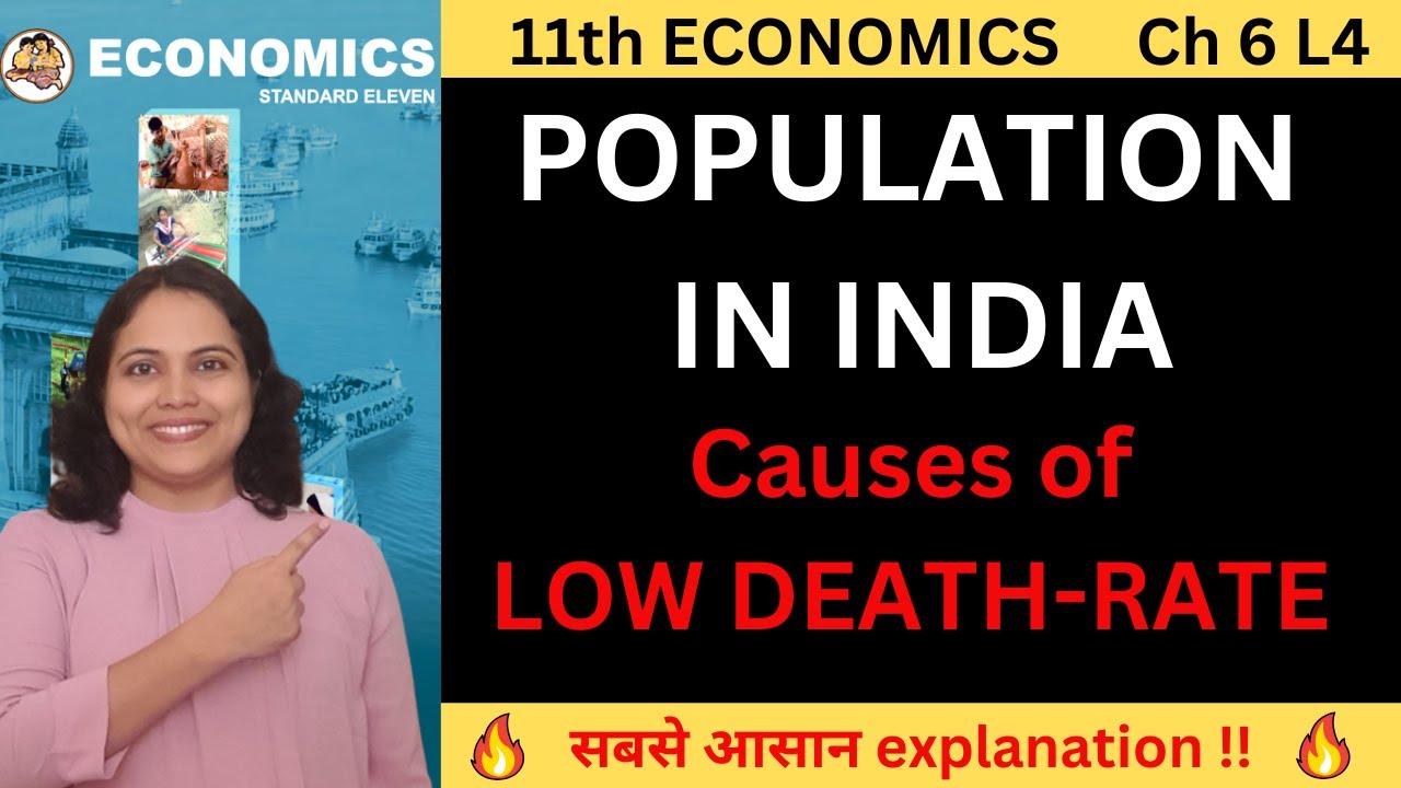 CAUSES of LOW DEATH-RATE in INDIA | 11th Economics chapter 6 part 4 ...