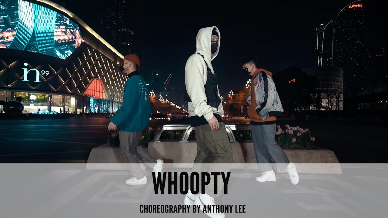 Whoopty - Choreography by Anthony Lee - YouTube