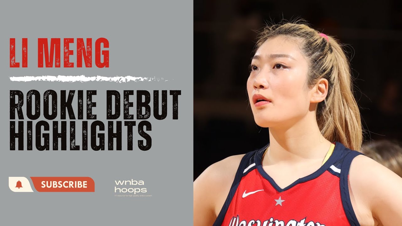 Li Meng WNBA Debut Highlights | WNBA Hoops - YouTube