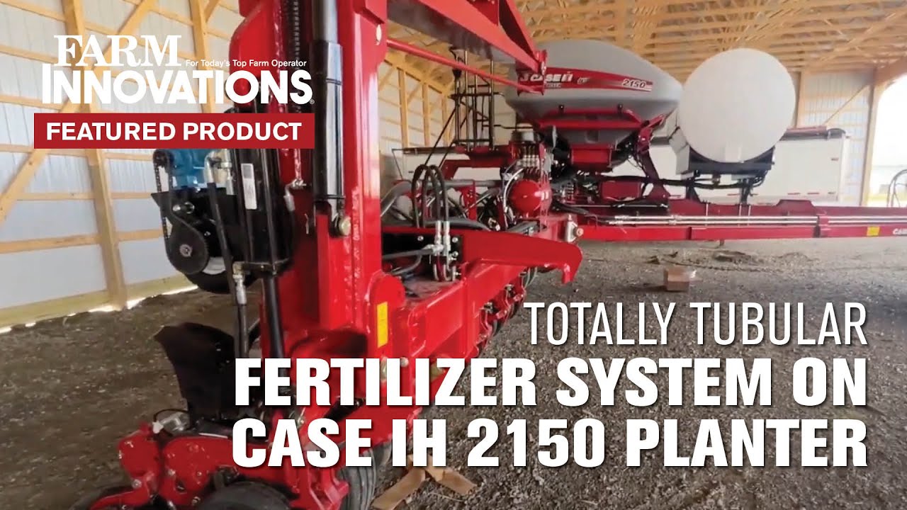 Totally Tubular Fertilizer System on Case IH 2150 Planter - YouTube