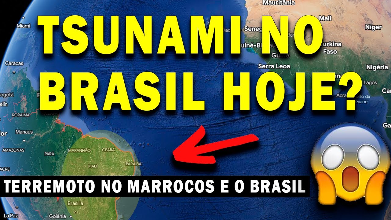TERREMOTO NO MARROCOS E A POSSIBILIDADE DE UM TSUNAMI OCORRER NO BRASIL ...