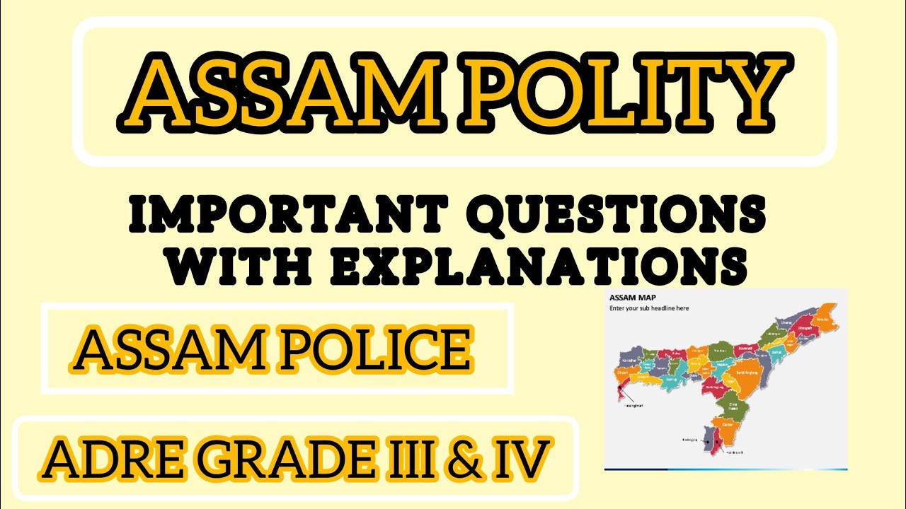 ASSAM POLITY IMPORTANT QUESTIONS| ASSAM POLICE| ADRE GRADE III & IV ...