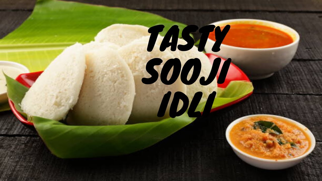 Instant Idli || Delicious South Indian Food || - YouTube
