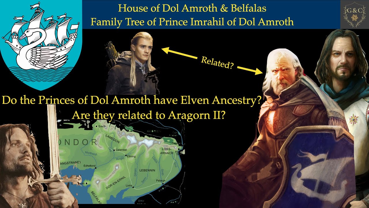 House of Dol Amroth - Family Tree of Prince Imrahil of Dol Amroth ft ...